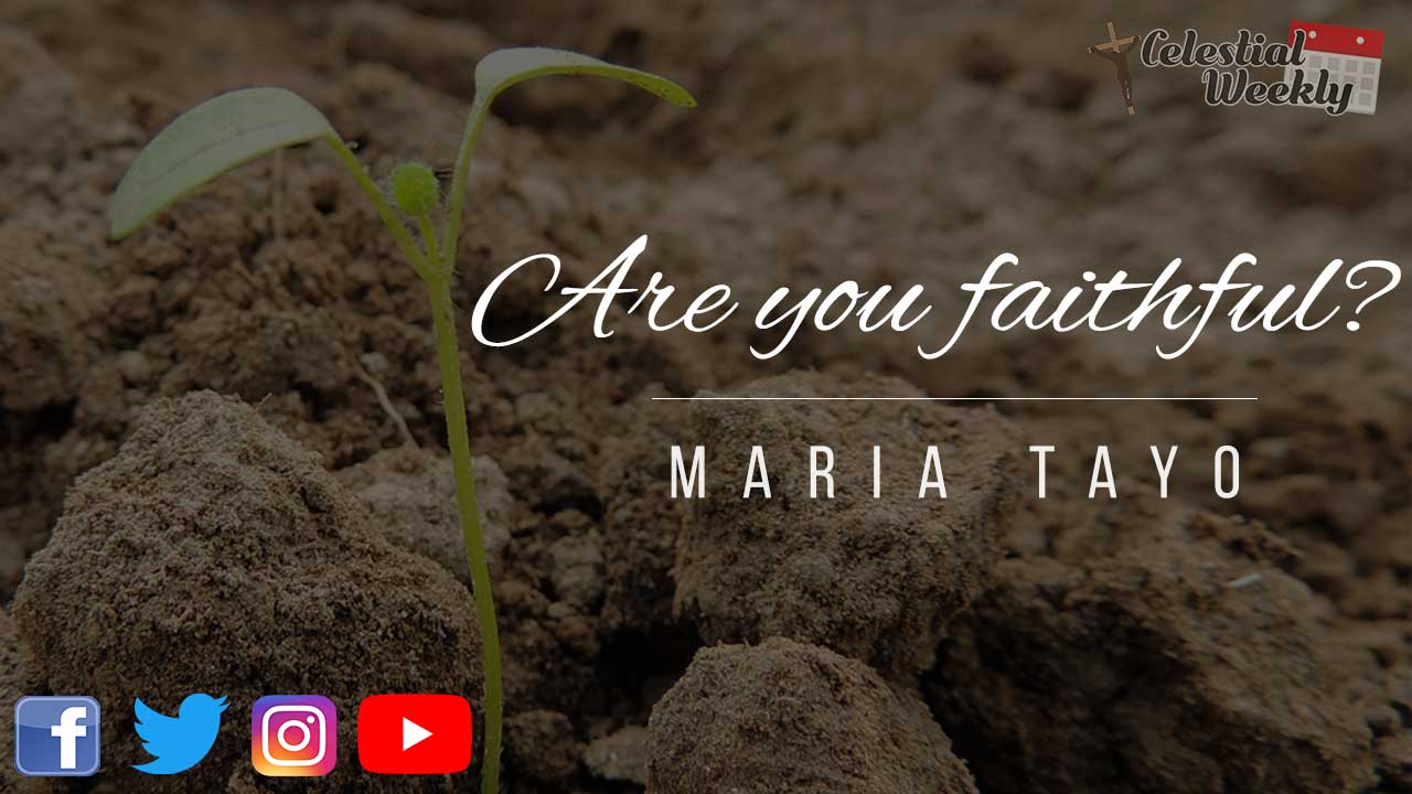 Are you faithful – Celestial Weekly