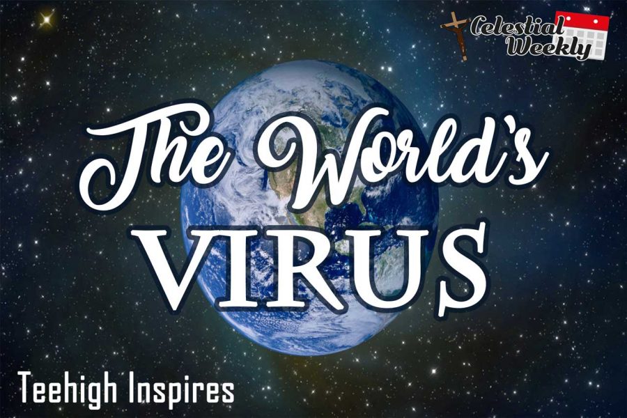 The World’s Virus – Celestial Weekly