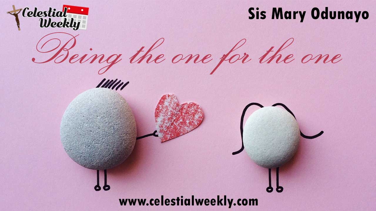 Being the one for the one – Celestial Weekly